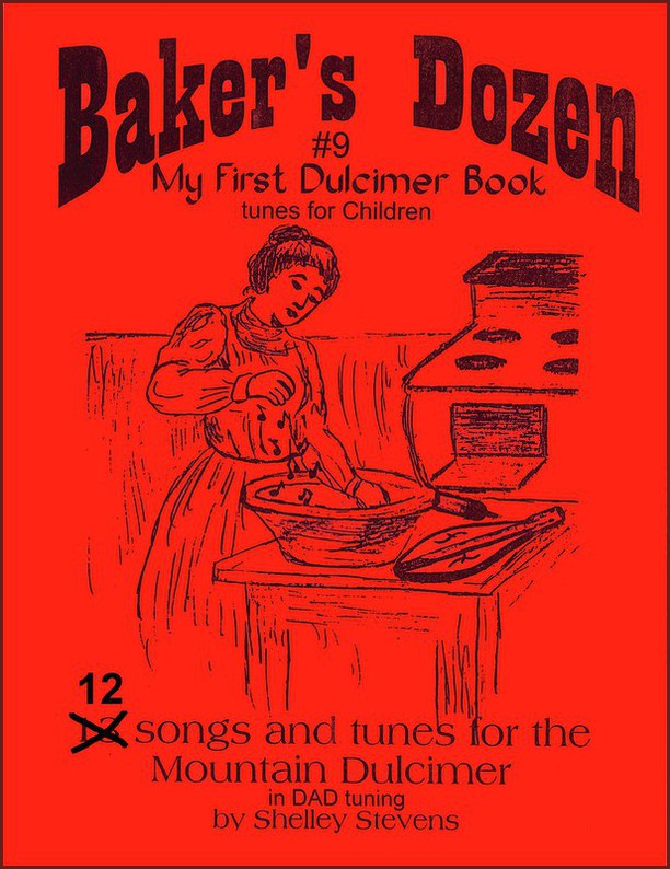 Shelley Stevens - Baker's Dozen #9: My First Dulcimer Book ...